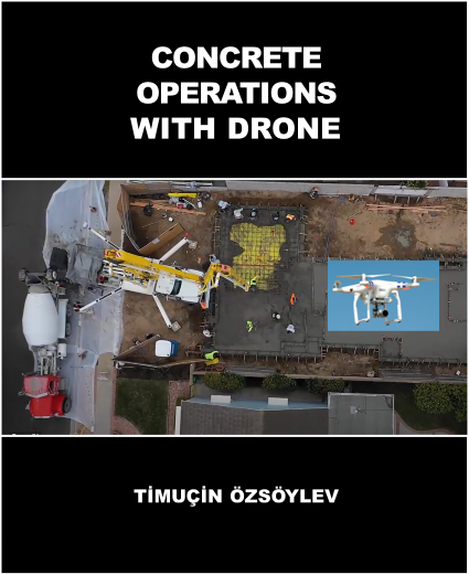 CONCRETE OPERATIONS WITH DRONE - TİMUÇİN ÖZSÖYLEV