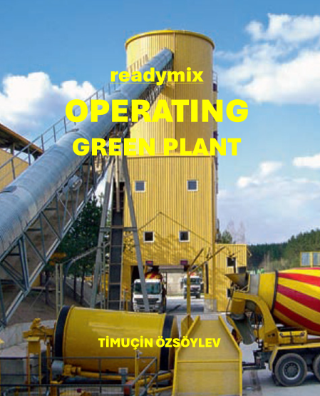 READYMIX OPERATING GREEN PLANT - TİMUÇİN ÖZSÖYLEV